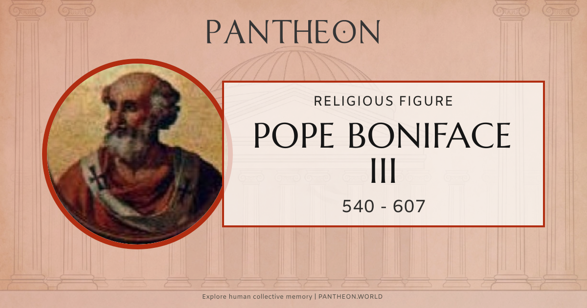 Pope Boniface III Biography | Pantheon