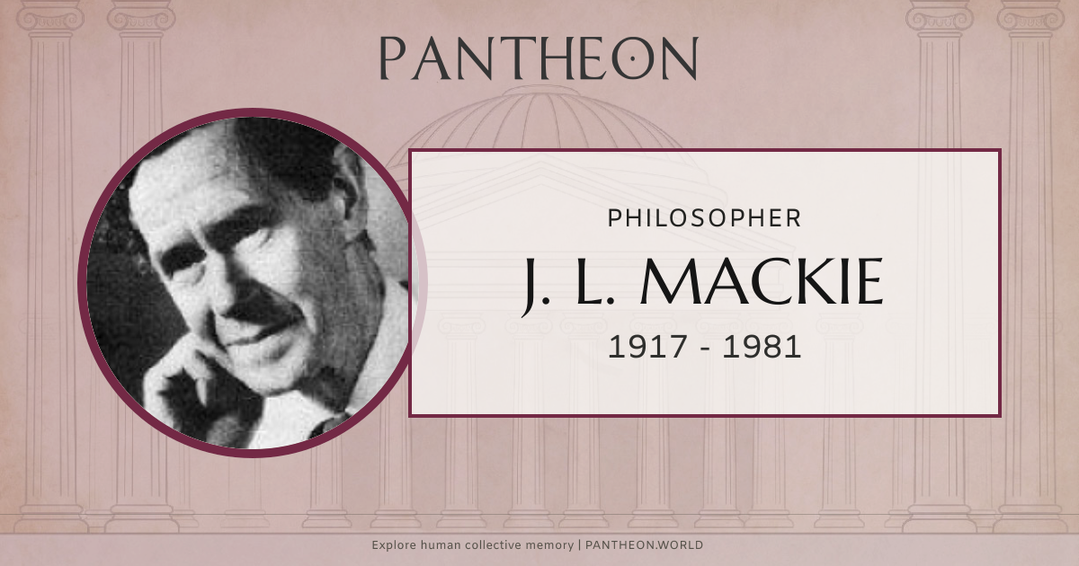 J. L. Mackie Biography | Pantheon