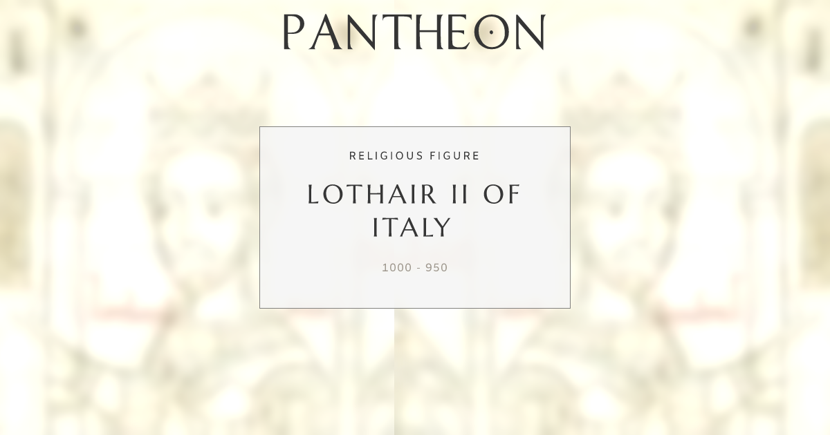Lothair II of Italy Biography | Pantheon