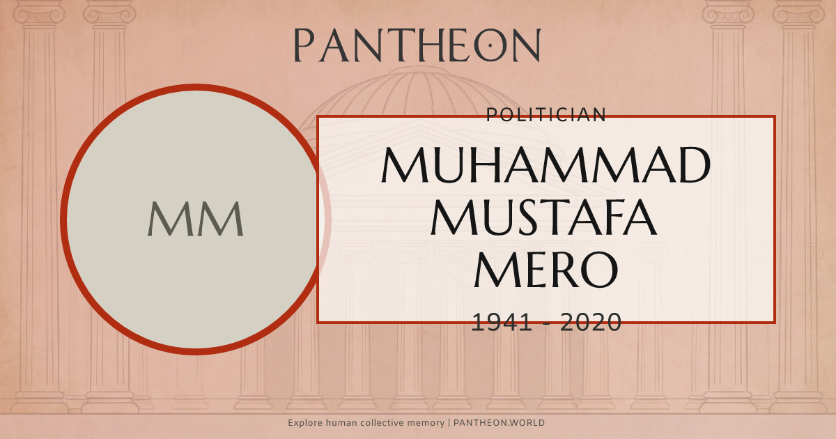 Muhammad Mustafa Mero Biography | Pantheon