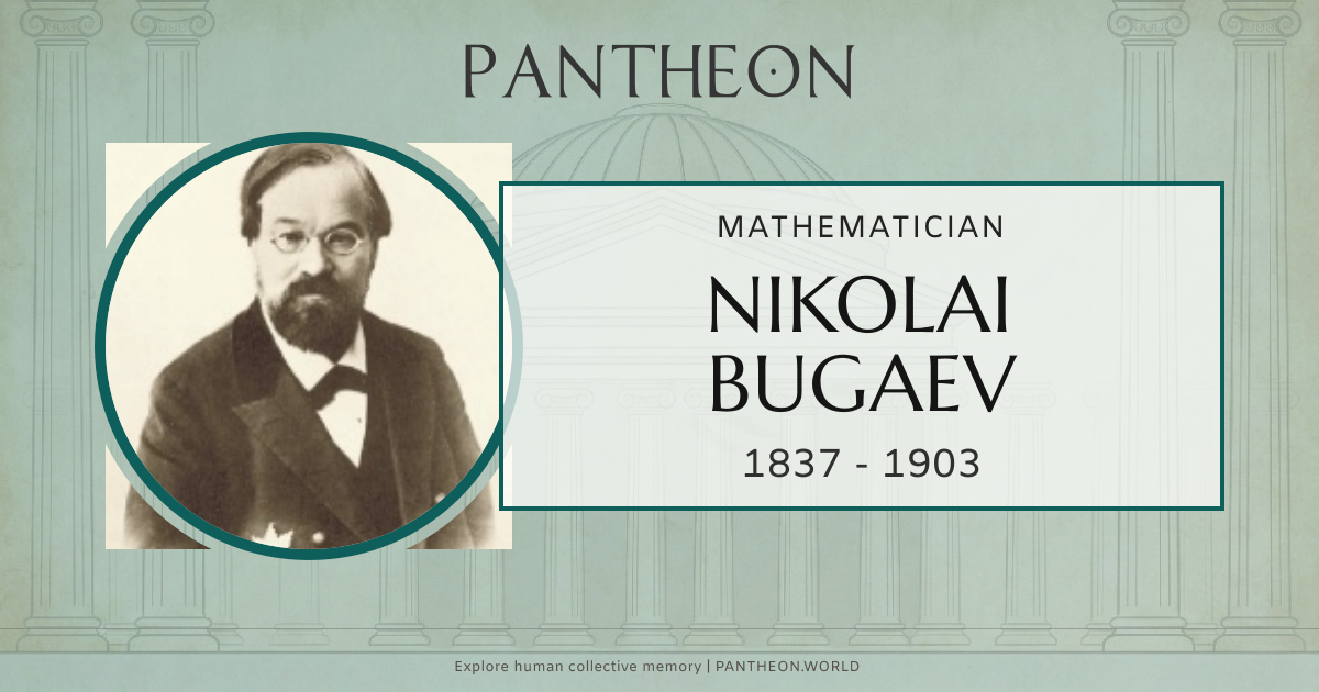 Nikolai Bugaev Biography | Pantheon