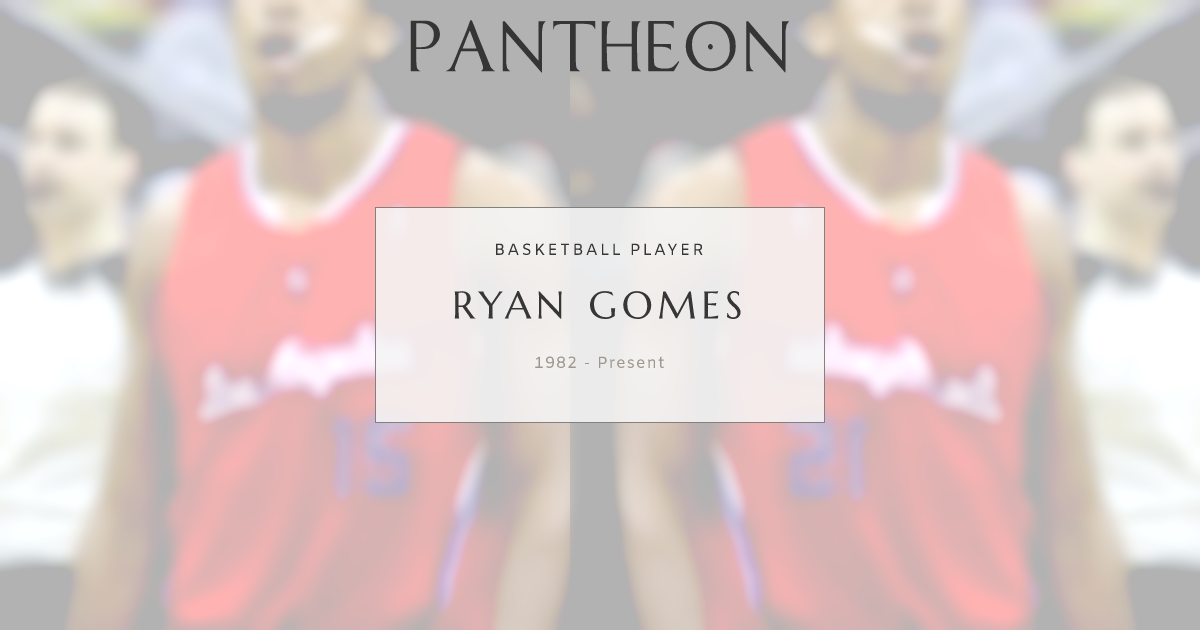 Ryan Gomes Biography | Pantheon