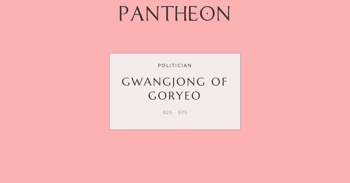 Gwangjong of Goryeo Biography | Pantheon