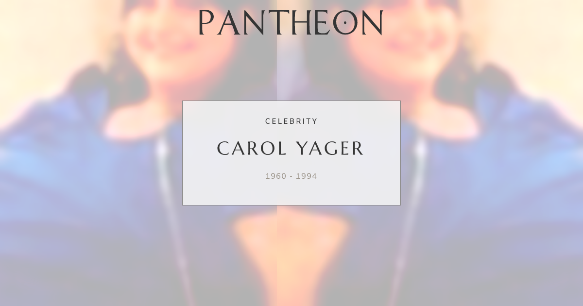 Carol Yager Biography | Pantheon