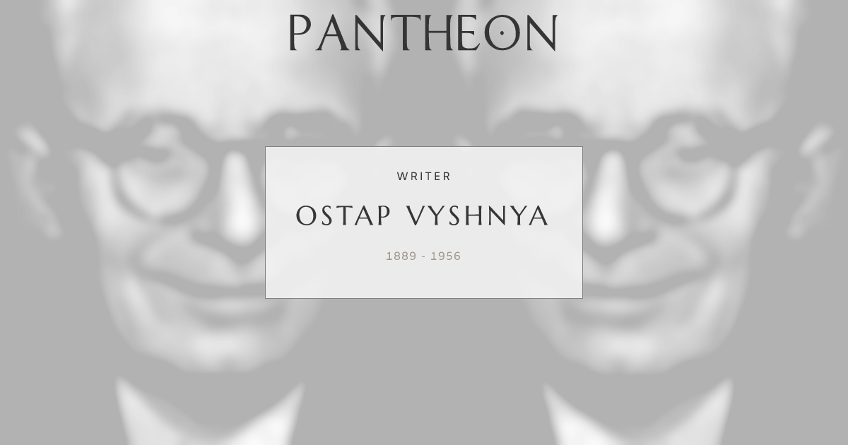 Ostap Vyshnya Biography | Pantheon