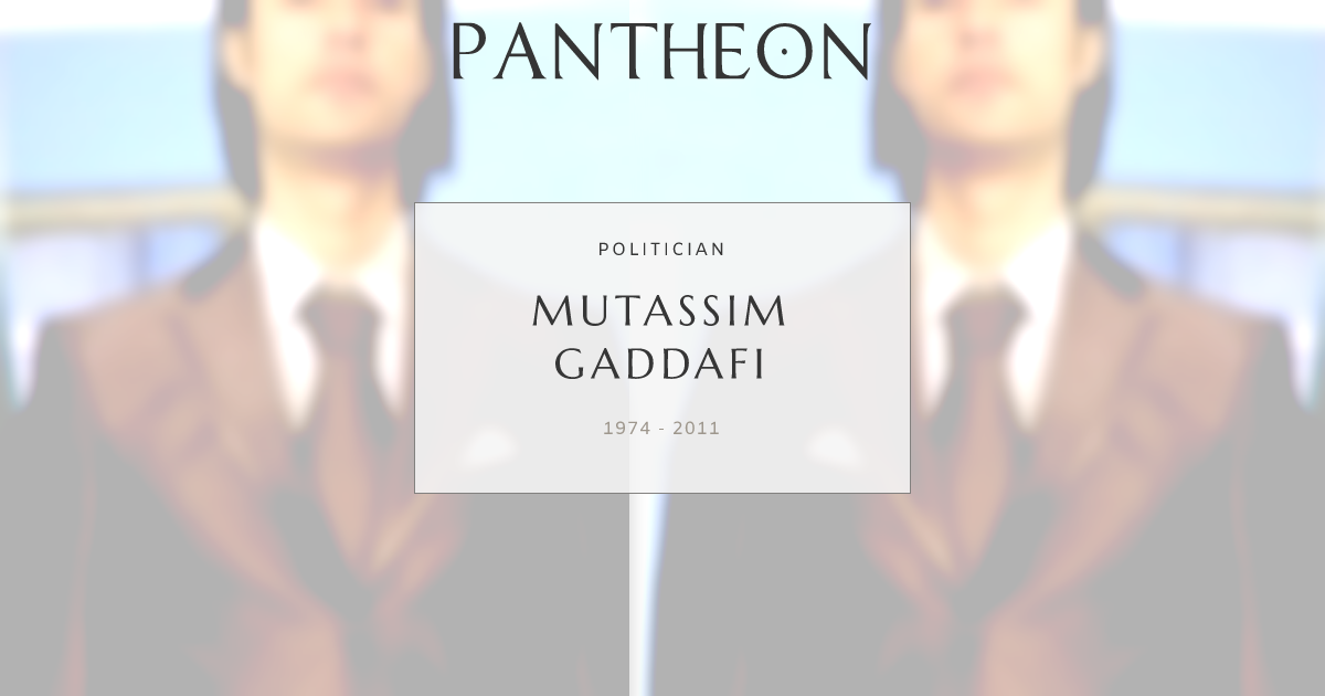 Mutassim Gaddafi Biography | Pantheon