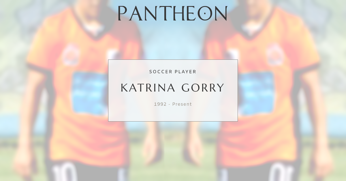 Katrina Gorry Biography | Pantheon