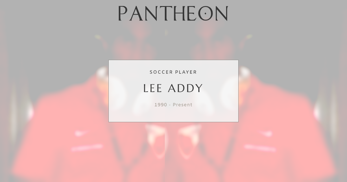 Lee Addy Biography | Pantheon