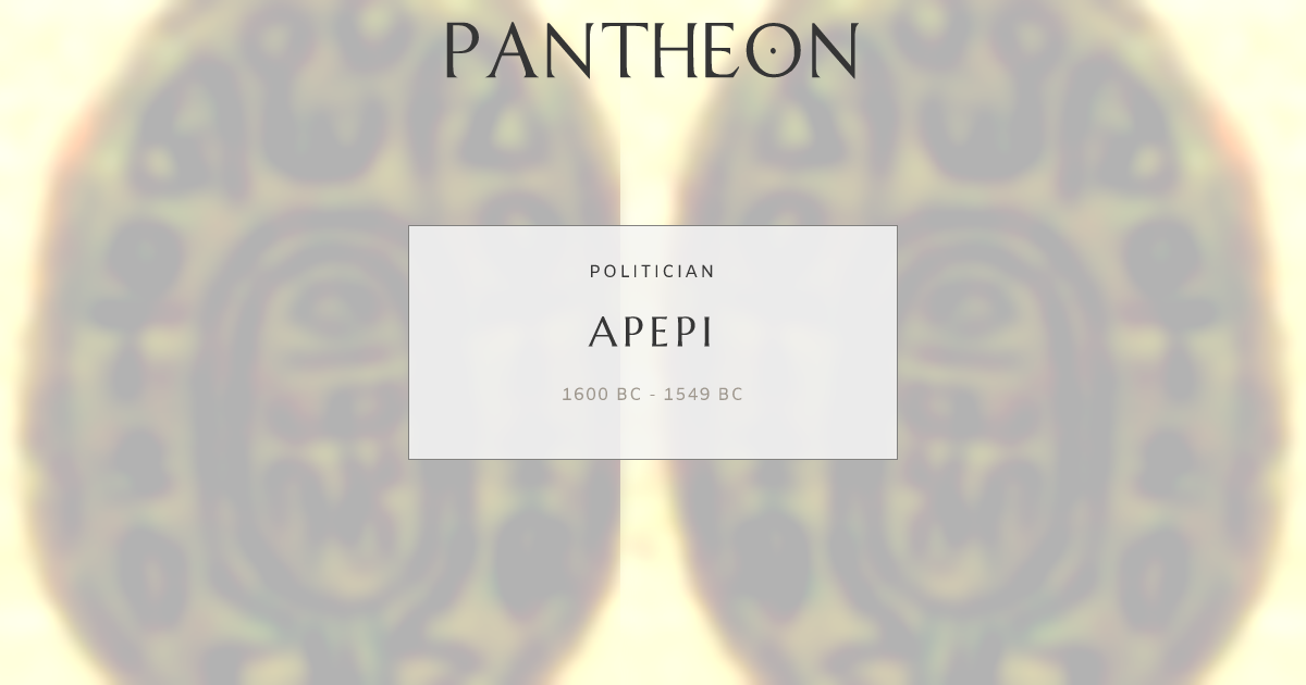 Apepi Biography | Pantheon