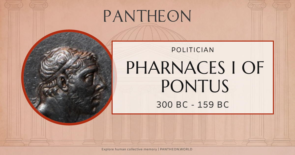 Pharnaces I of Pontus Biography | Pantheon