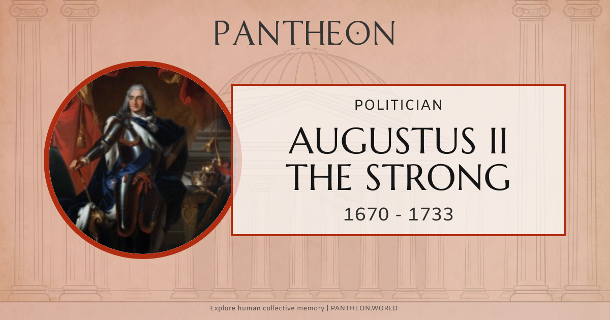 Augustus II the Strong Biography | Pantheon