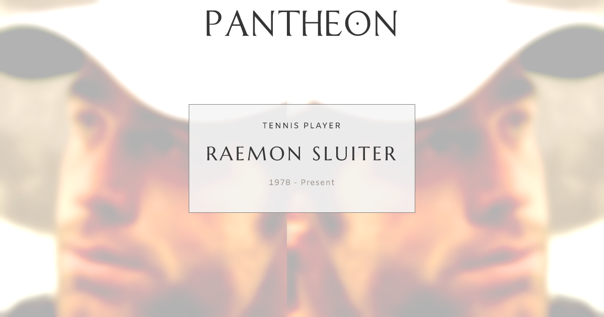 Raemon Sluiter Biography | Pantheon