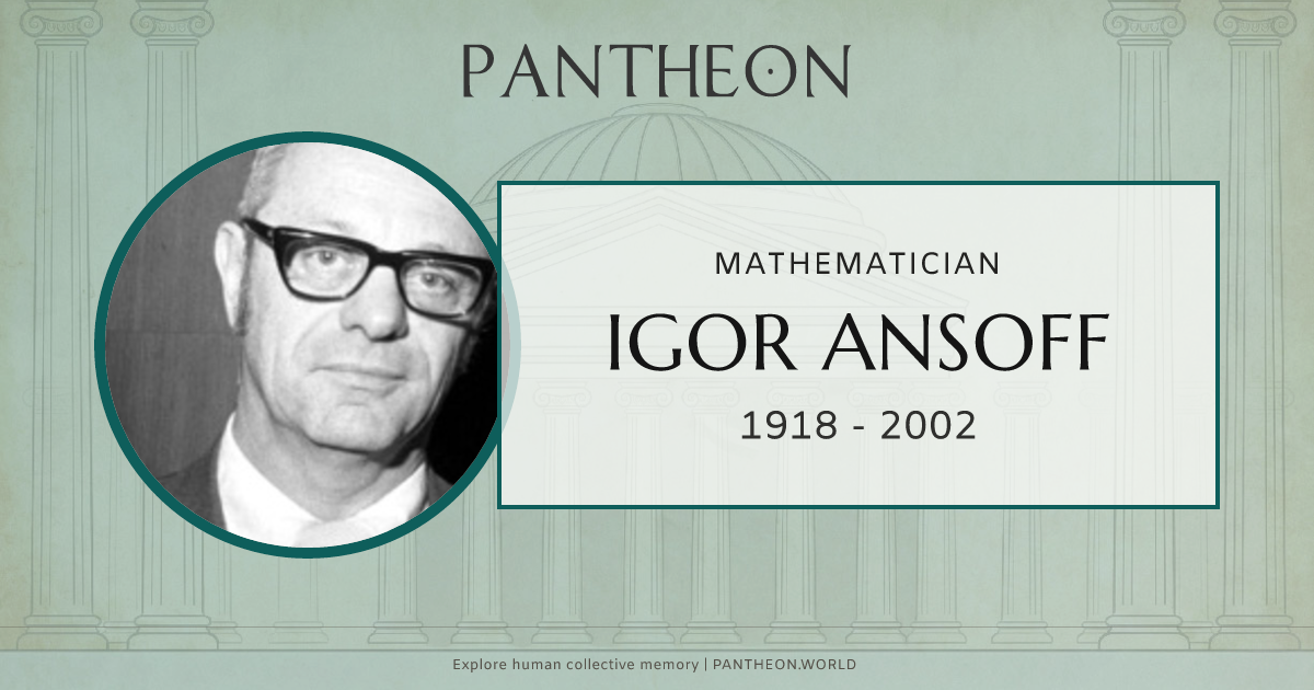 Igor Ansoff Biography | Pantheon