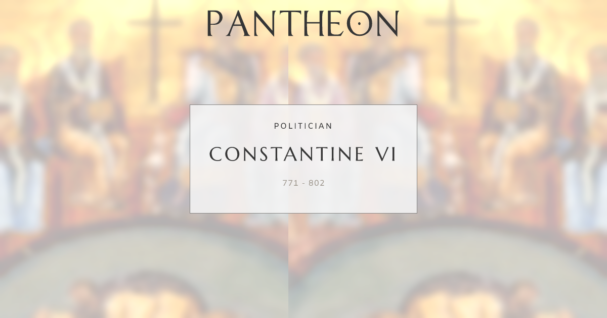 Constantine VI Biography | Pantheon