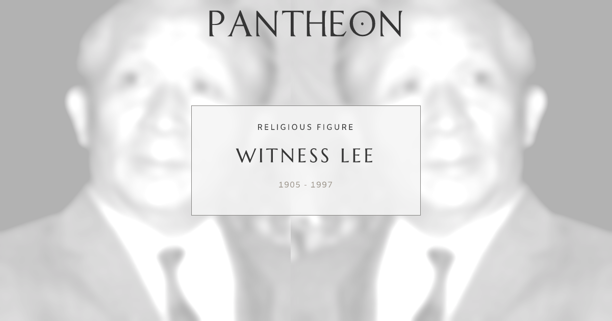 Witness Lee Biography | Pantheon