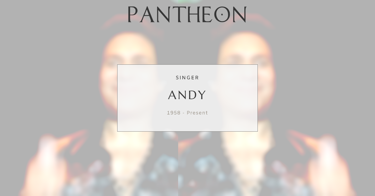 Andy Biography | Pantheon