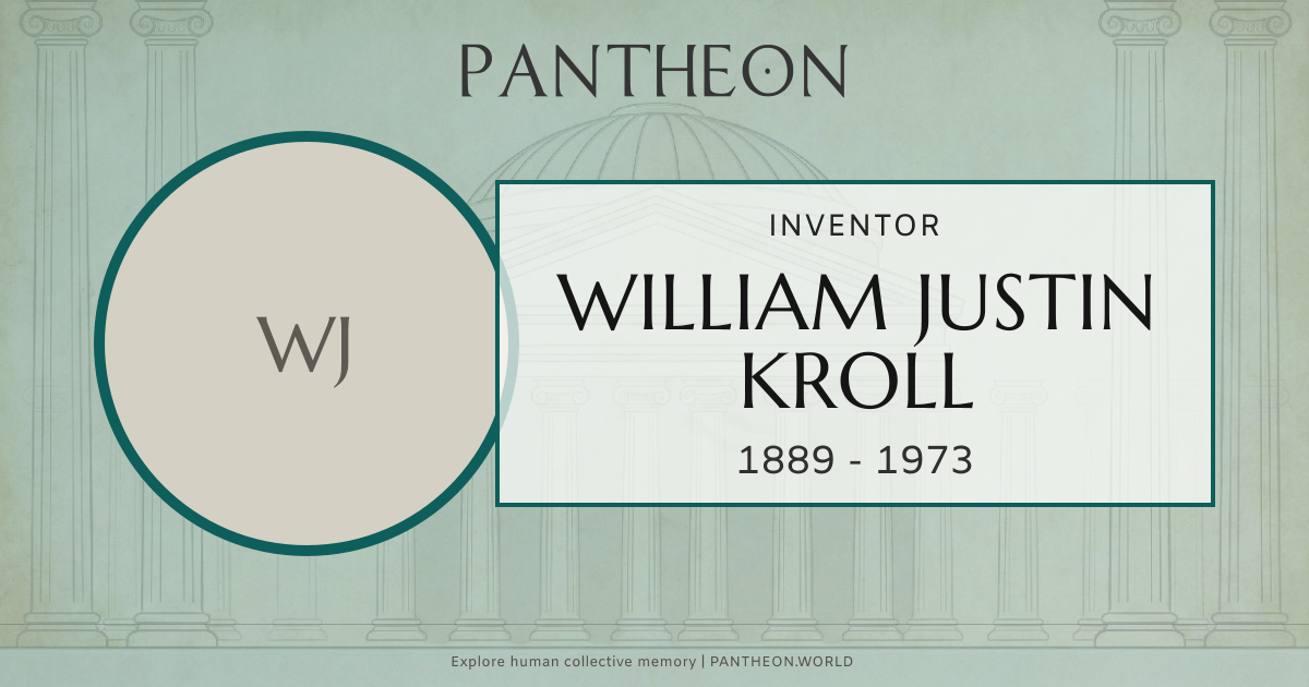 William Justin Kroll Biography | Pantheon