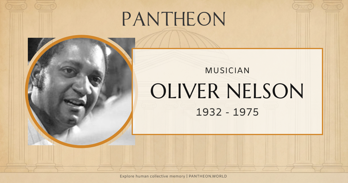 Oliver Nelson Biography | Pantheon