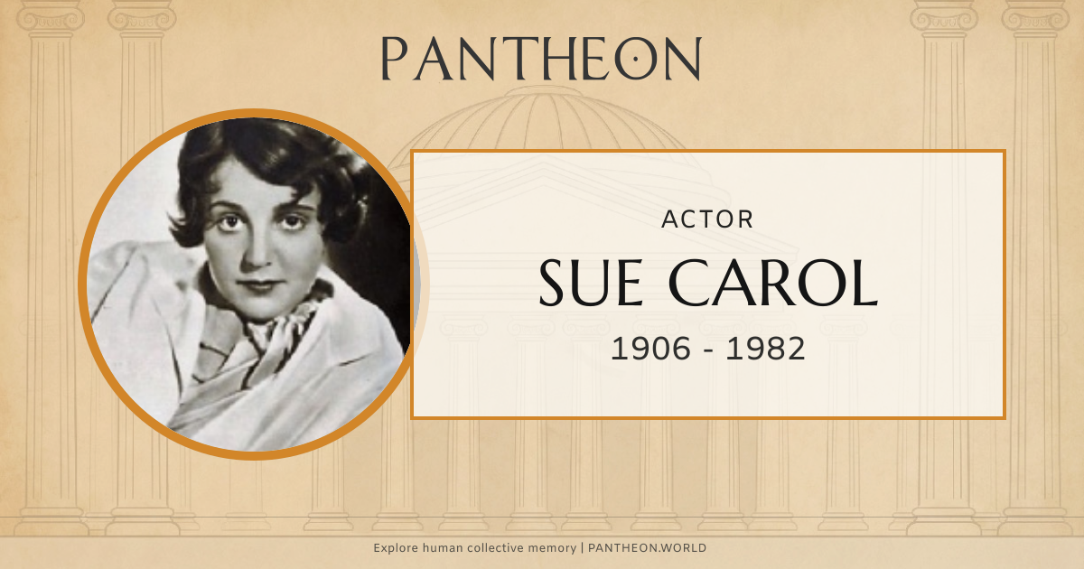 Sue Carol Biography | Pantheon