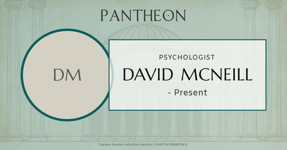 David McNeill Biography | Pantheon
