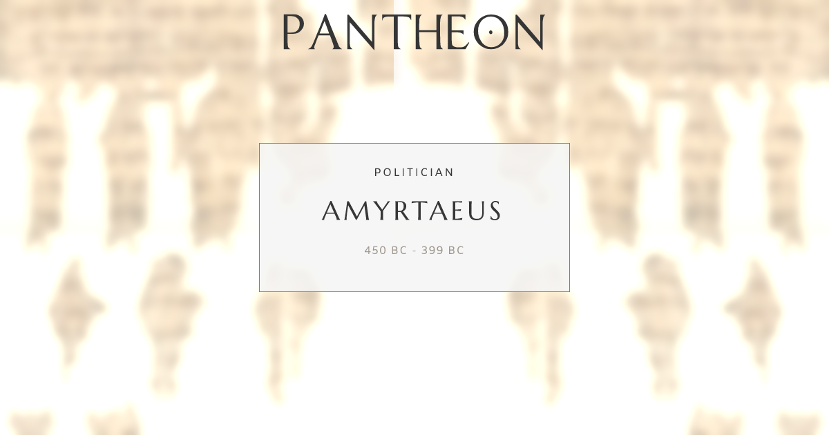 Amyrtaeus Biography | Pantheon