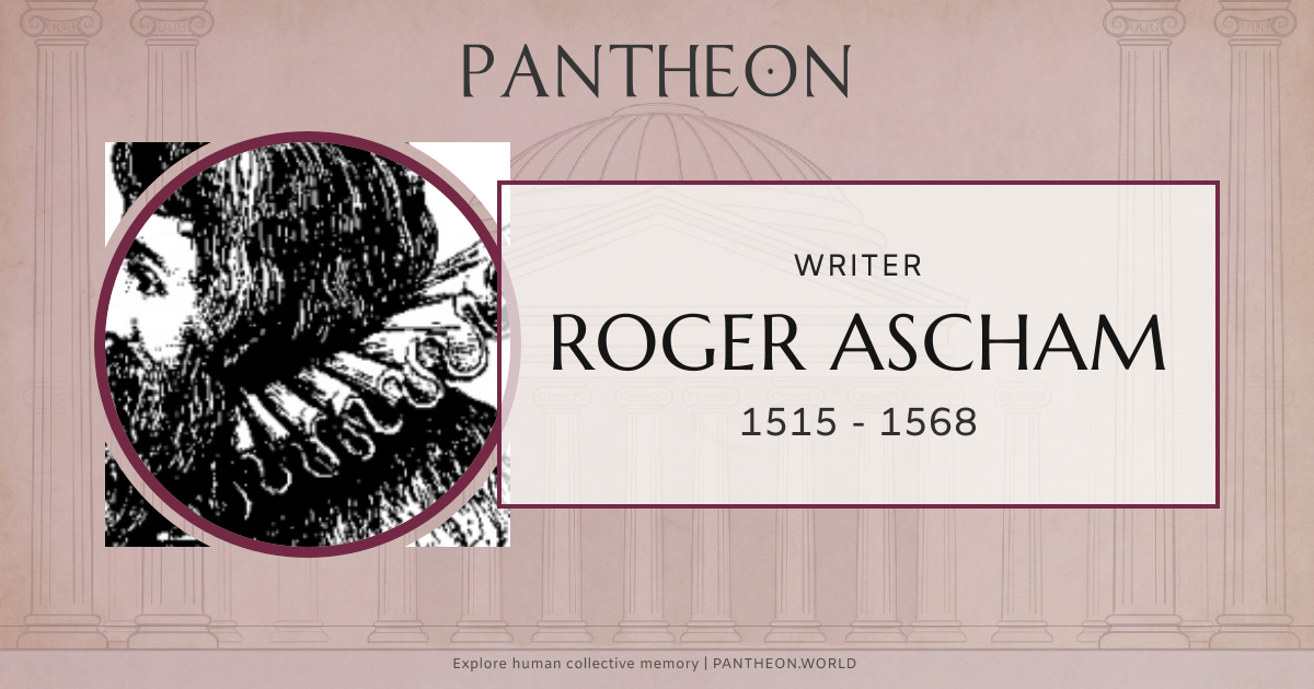 Roger Ascham Biography | Pantheon