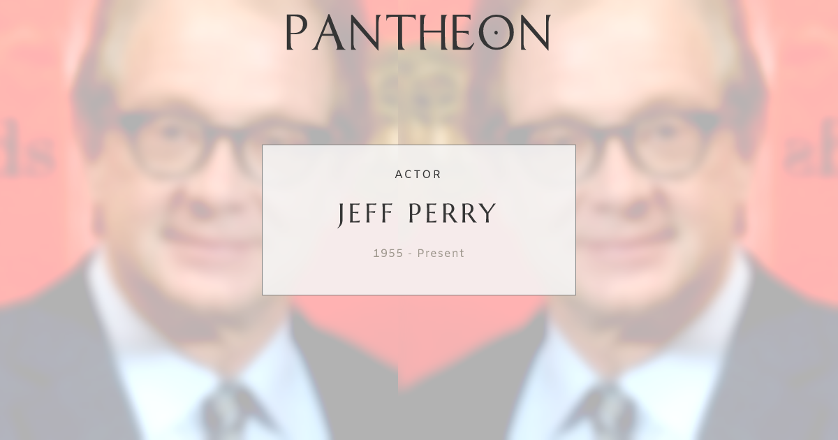 Jeff Perry Biography | Pantheon