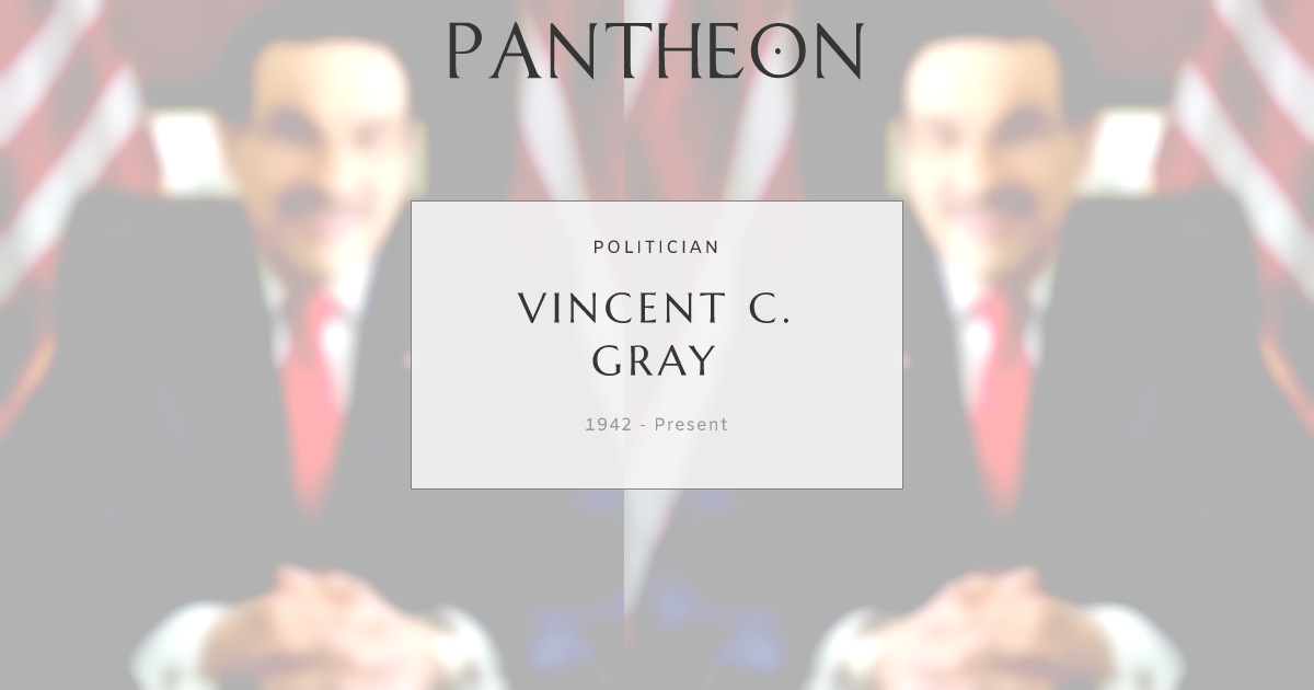Vincent C. Gray Biography | Pantheon