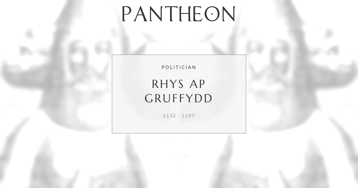 Rhys ap Gruffydd Biography | Pantheon