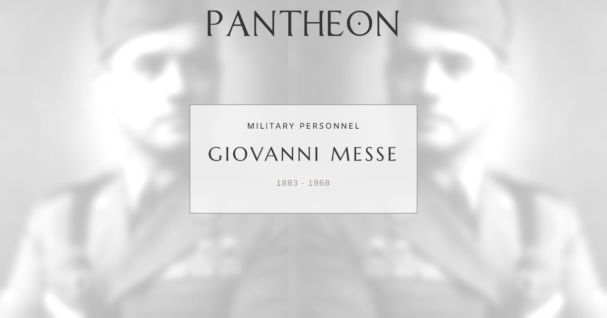 Giovanni Messe Biography | Pantheon