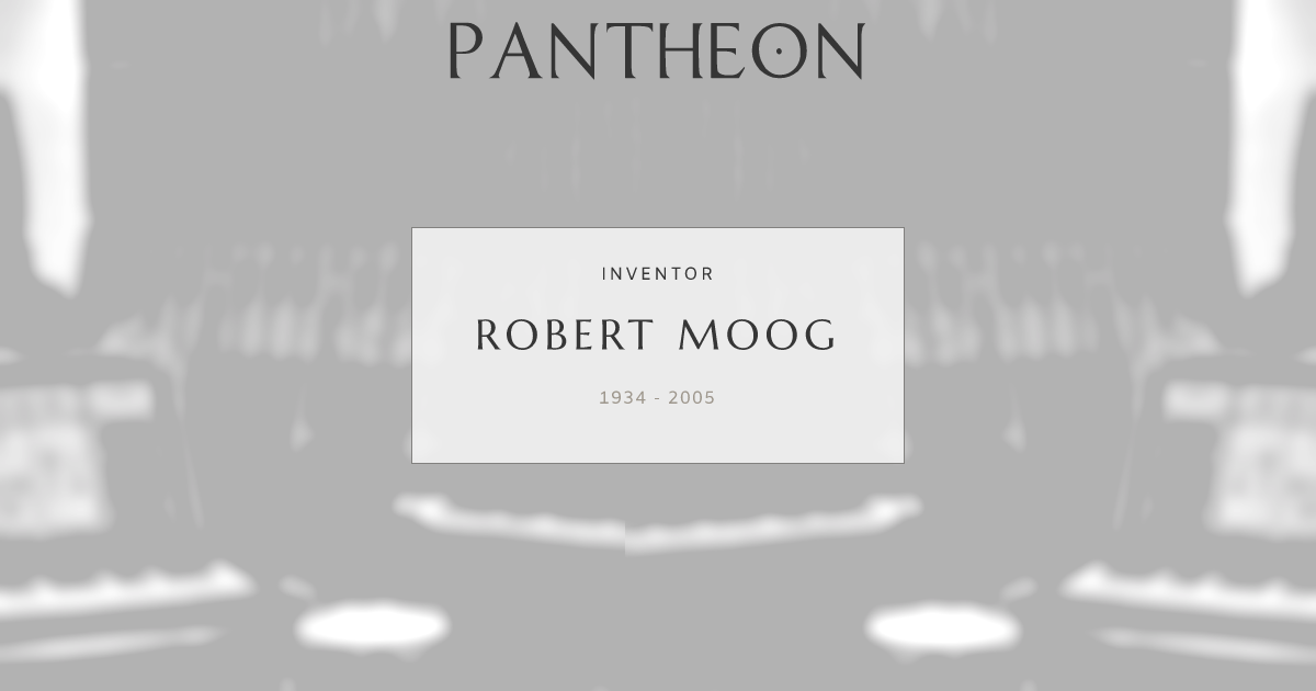 Robert Moog Biography | Pantheon