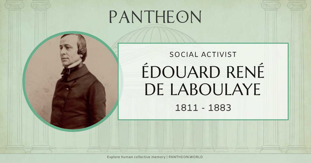 Édouard René de Laboulaye Biography | Pantheon