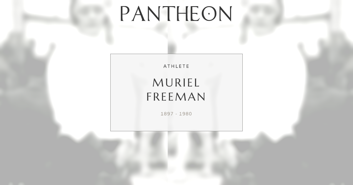 Muriel Freeman Biography | Pantheon