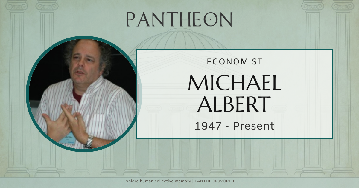 Michael Albert Biography | Pantheon