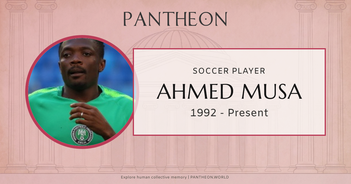 Ahmed Musa Biography | Pantheon