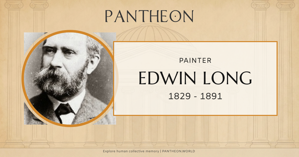 Edwin Long Biography | Pantheon