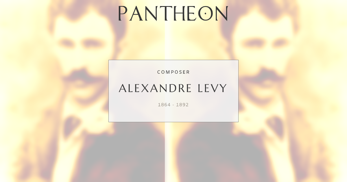 Alexandre Levy Biography | Pantheon