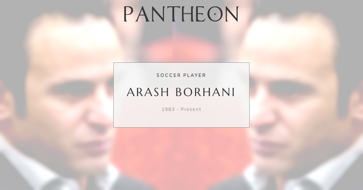 Arash Borhani Biography | Pantheon