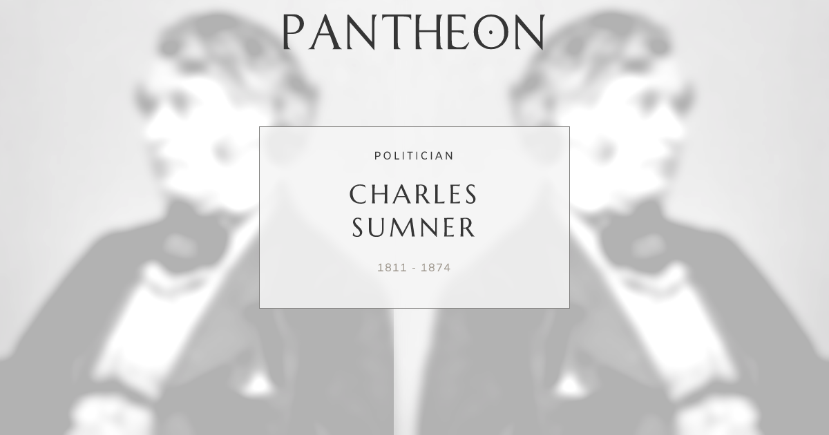 Charles Sumner Biography | Pantheon