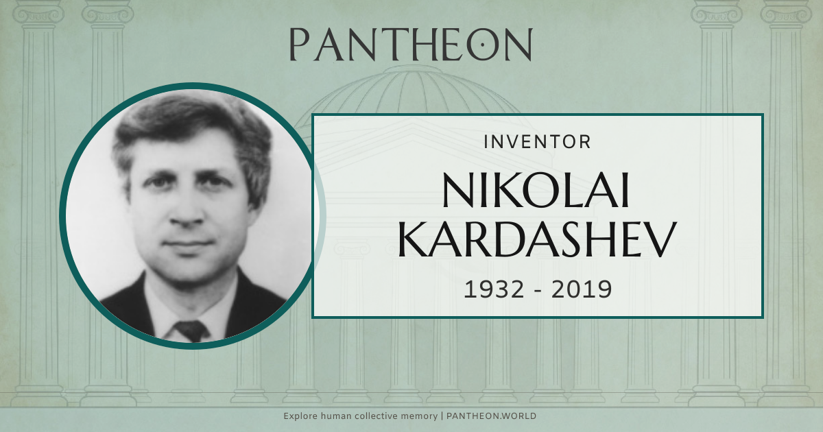 Nikolai Kardashev Biography | Pantheon