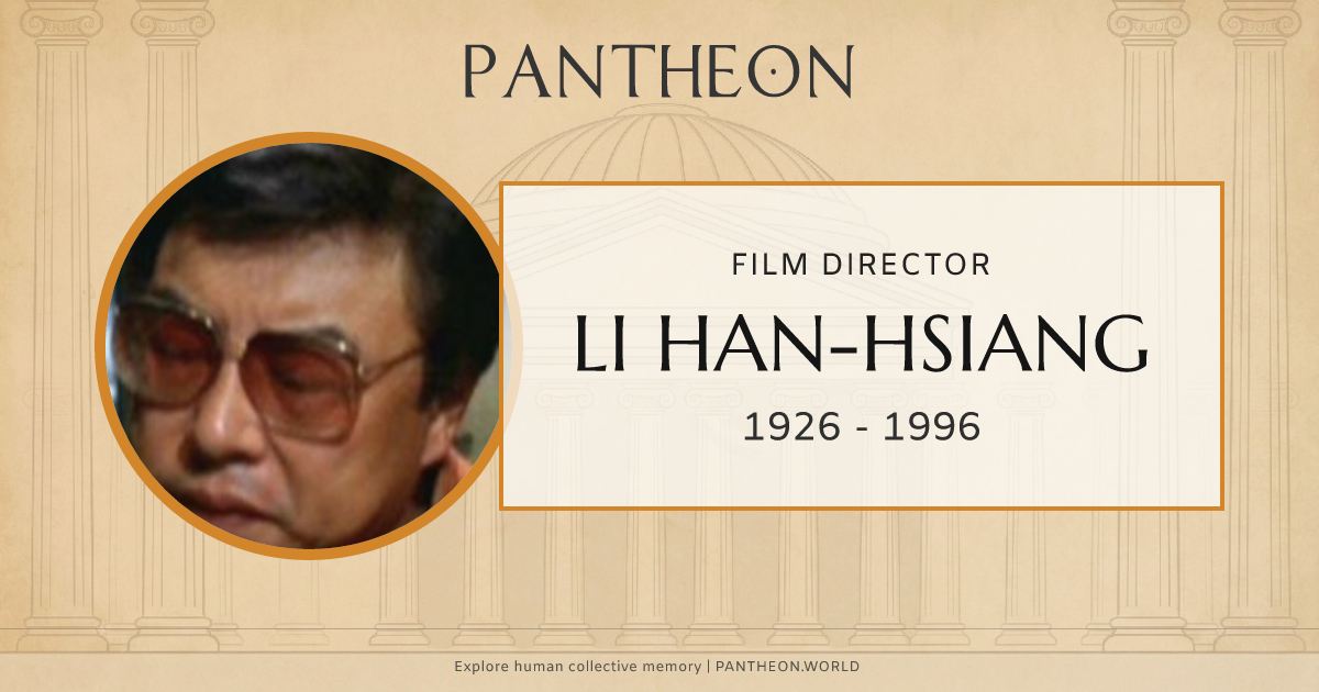Li Han-hsiang Biography | Pantheon