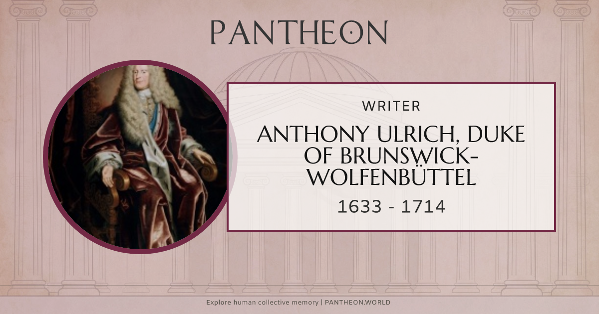 Anthony Ulrich, Duke of Brunswick-Wolfenbüttel Biography | Pantheon