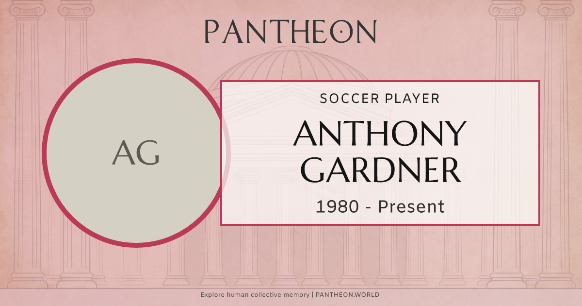Anthony Gardner Biography | Pantheon