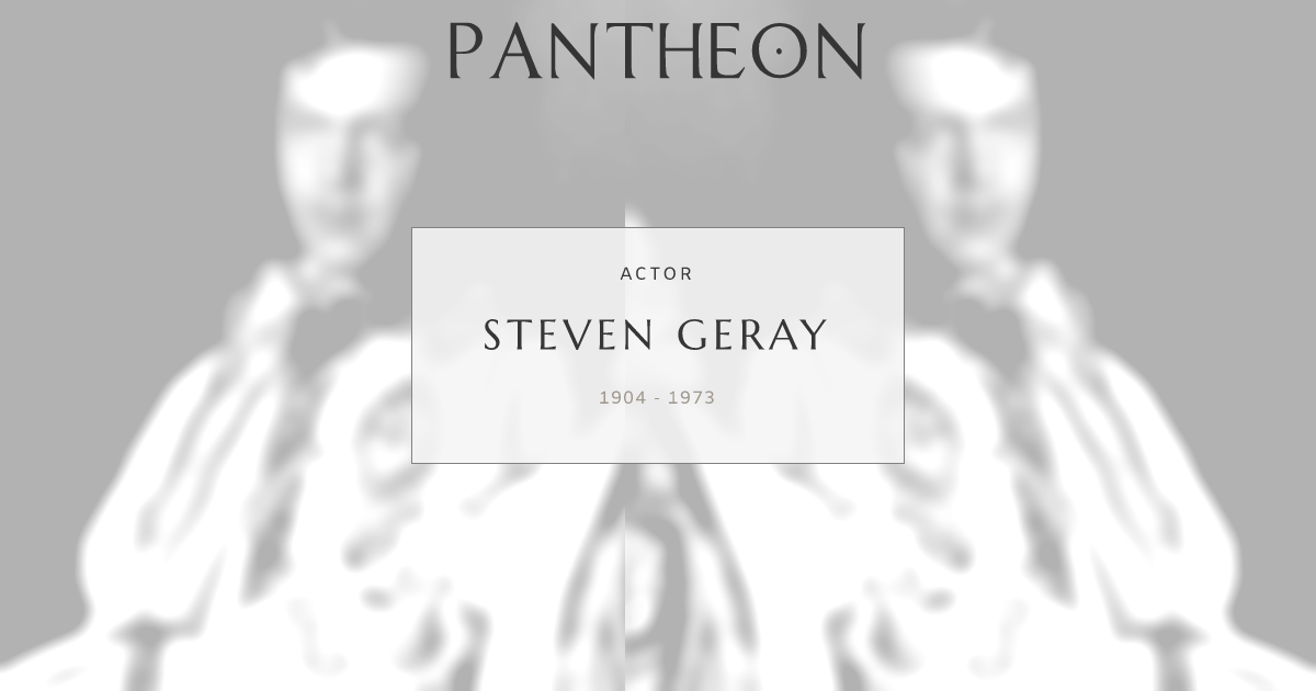 Steven Geray Biography | Pantheon