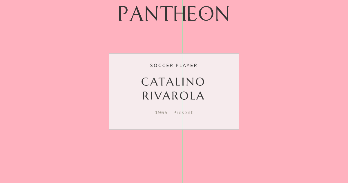 Catalino Rivarola Biography | Pantheon