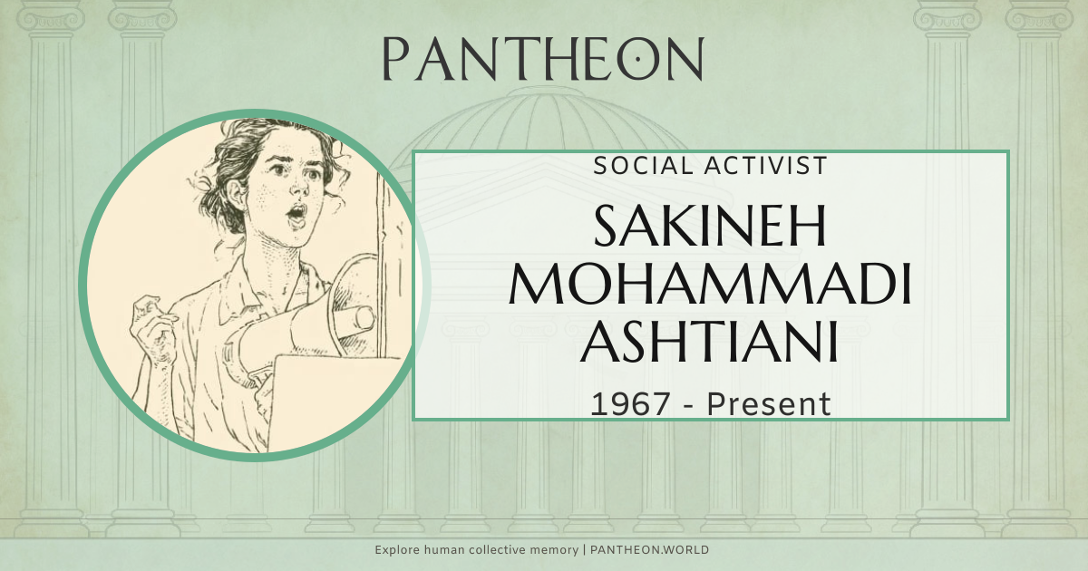 Sakineh Mohammadi Ashtiani Biography | Pantheon