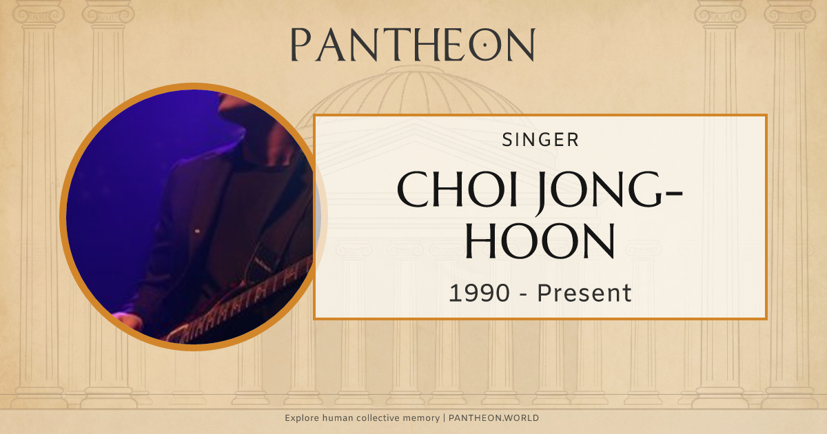 Choi Jong-hoon Biography | Pantheon