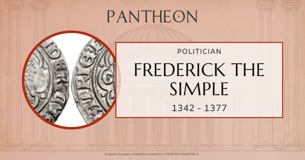 Frederick the Simple Biography | Pantheon