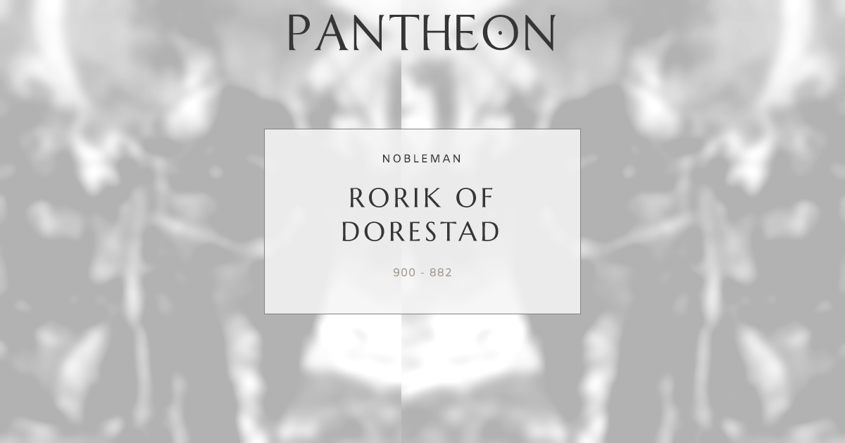 Rorik of Dorestad Biography | Pantheon