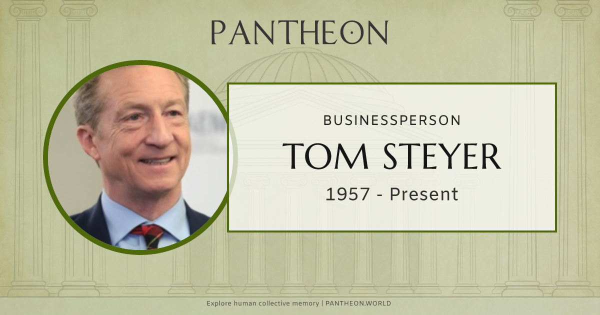 Tom Steyer Biography | Pantheon